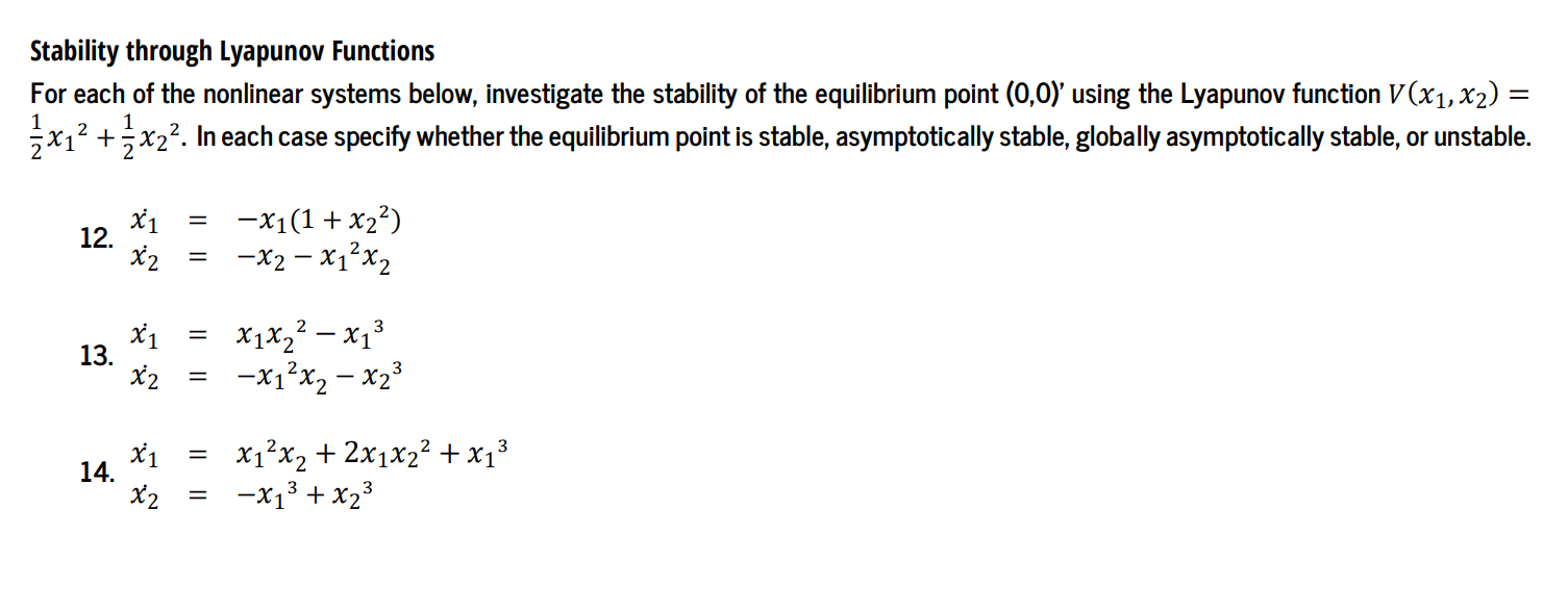 Solved Stability through Lyapunov Functions For each of the | Chegg.com