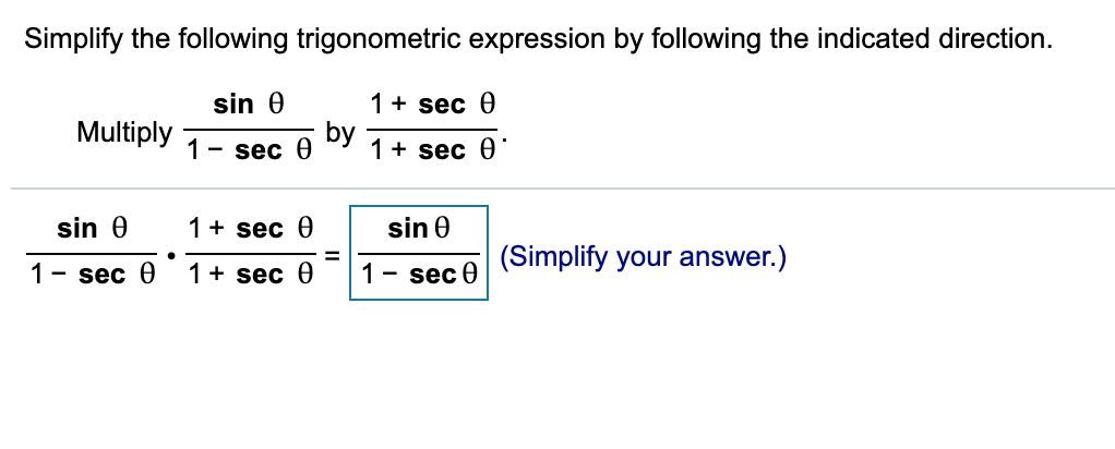 Solved Simplify the following trigonometric expression by | Chegg.com
