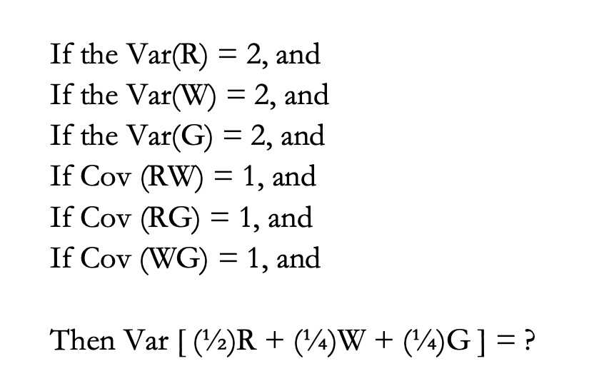 Solved If the Var(R) = 2, and If the Var(W) = 2, and If the | Chegg.com