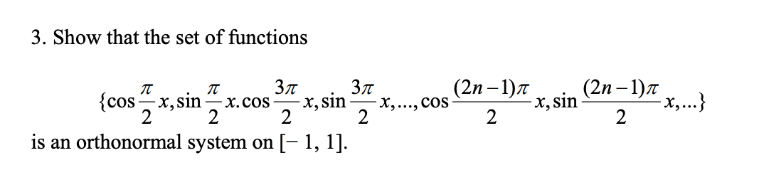 Solved 3. Show that the set of functions π π 3π 3π {cos x, | Chegg.com