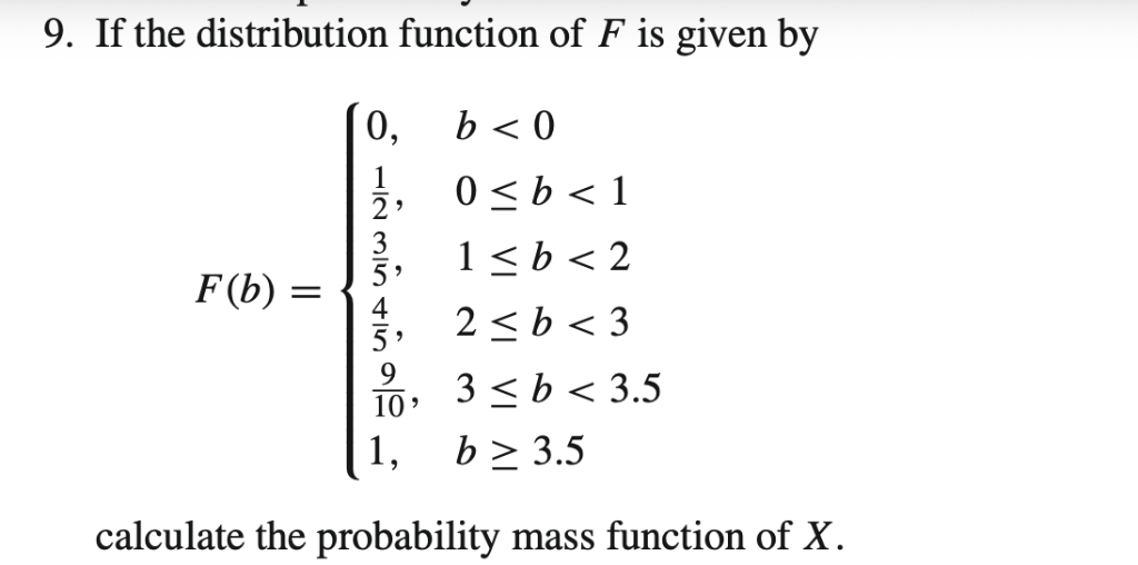 Solved 9. If the distribution function of F is given by 5' , | Chegg.com