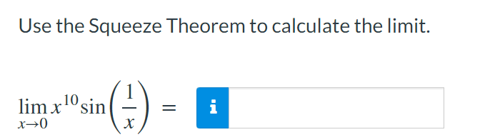 Solved Use The Squeeze Theorem To Calculate The Limit