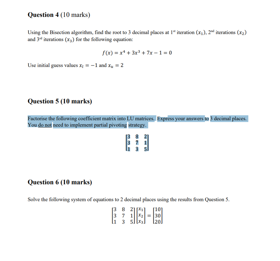 Solved Question 4 (10 marks) Using the Bisection algorithm, | Chegg.com
