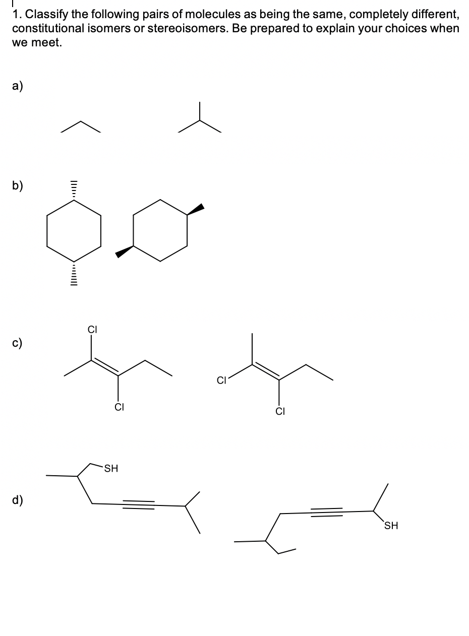 Solved 1. Classify the following pairs of molecules as being | Chegg.com