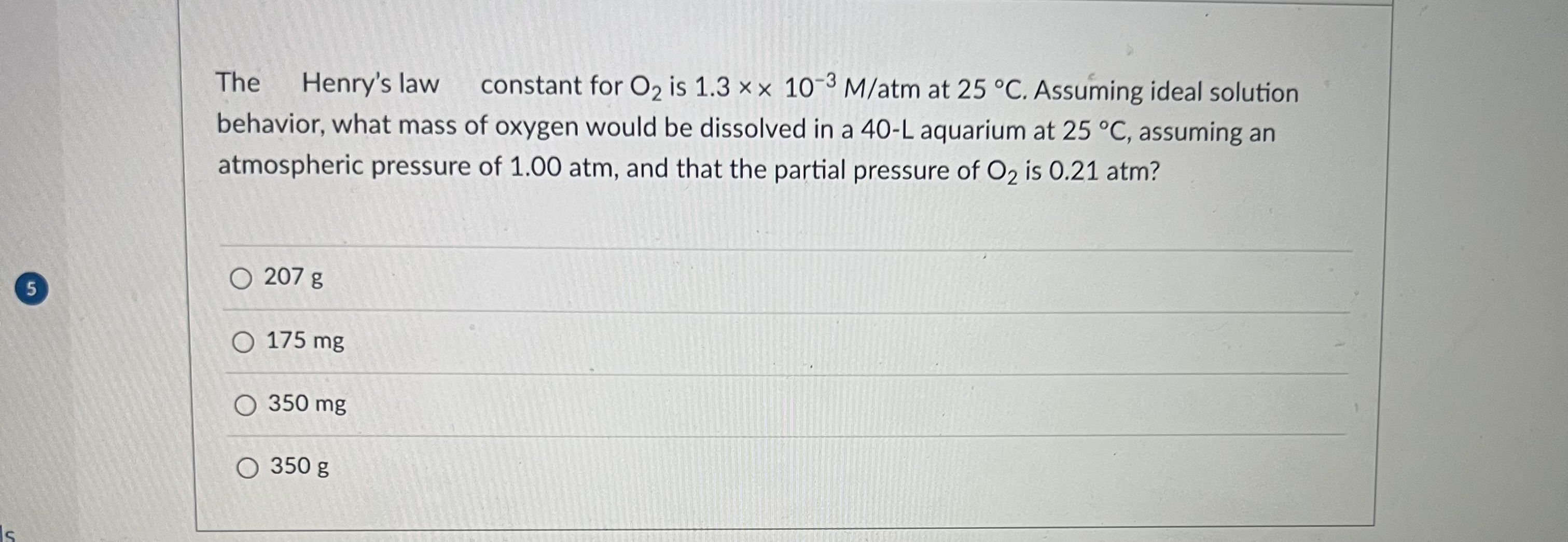 Solved The Henry's law constant for O2 is 1.3××10−3M/ atm at | Chegg.com