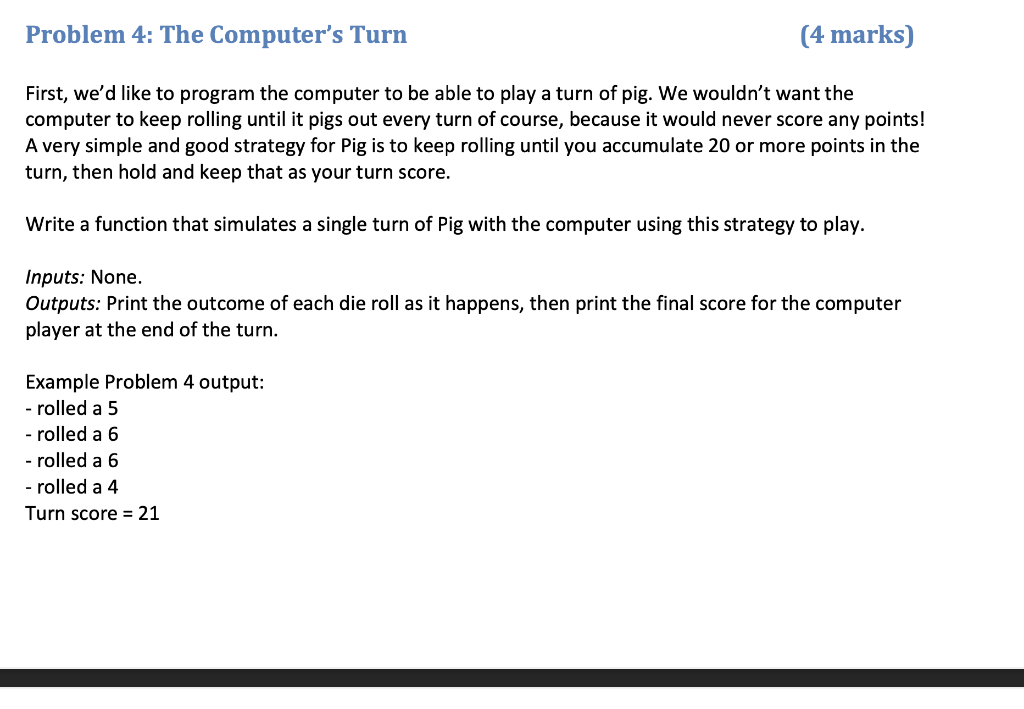 Solved Problem 4: The Computer's Turn (4 marks) First, we'd | Chegg.com