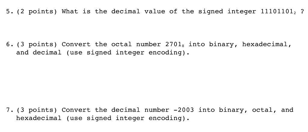Solved 5. (2 points) What is the decimal value of the signed | Chegg.com