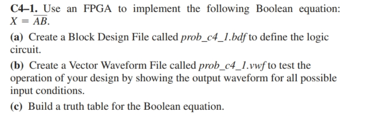 Solved C4–1. Use an FPGA to implement the following Boolean | Chegg.com