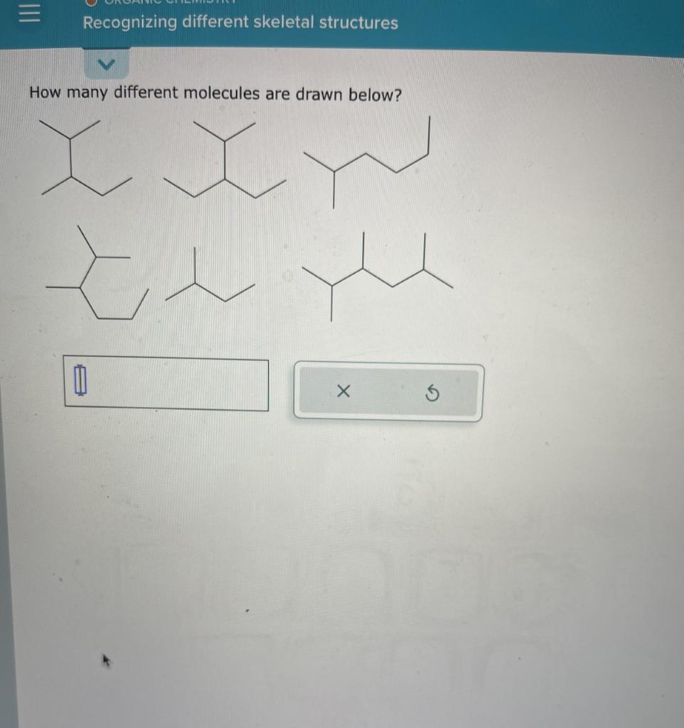 Solved How many different molecules are drawn below? | Chegg.com