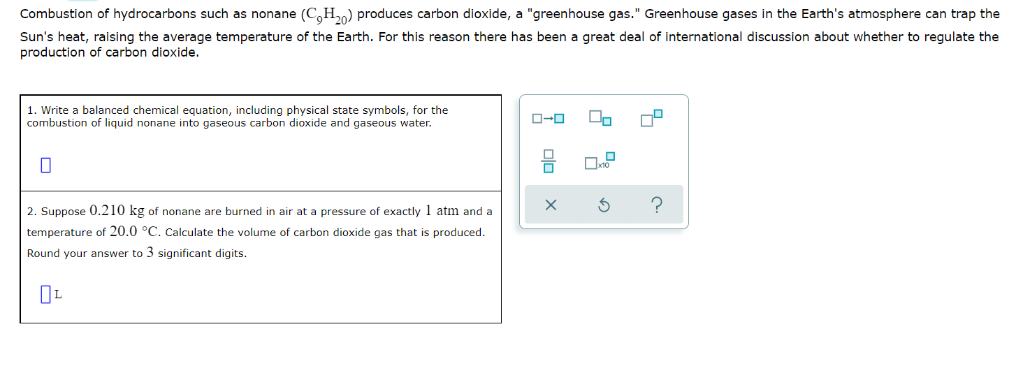 Solved Combustion of hydrocarbons such as nonane (C2H20) | Chegg.com