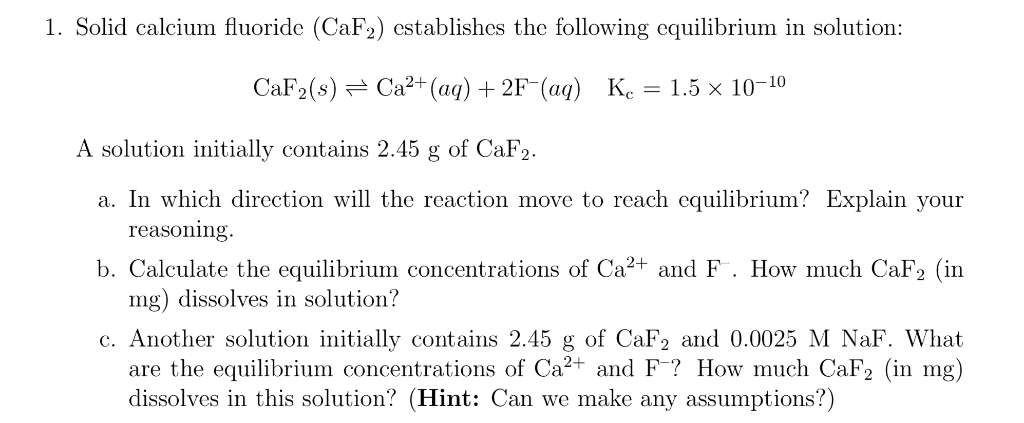 Solved 1. Solid calcium fluoride (CaF2) establishes the | Chegg.com