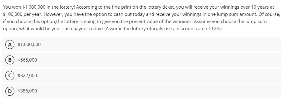 Solved You won $1,000,000 ﻿in the lottery! According to the | Chegg.com