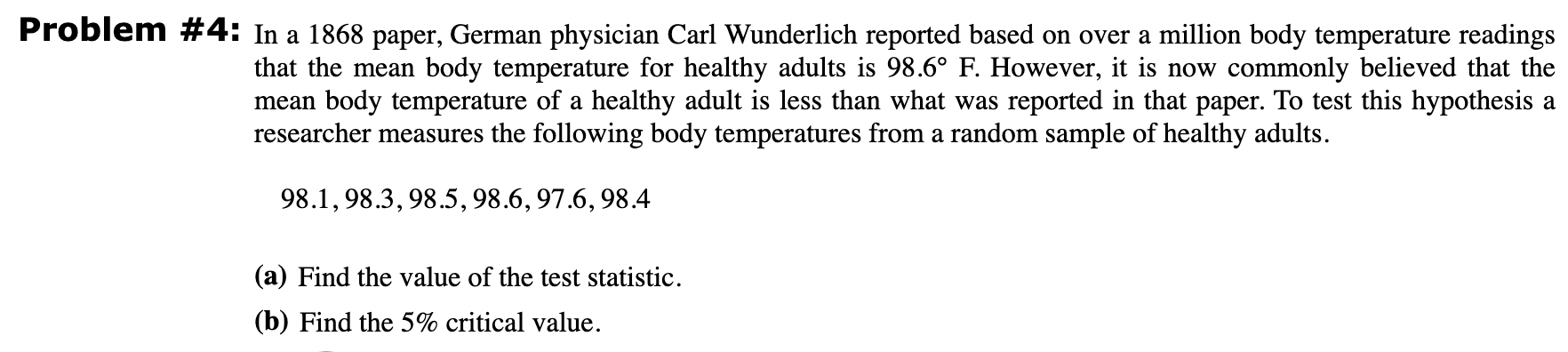 Solved : In a 1868 paper, German physician Carl Wunderlich | Chegg.com