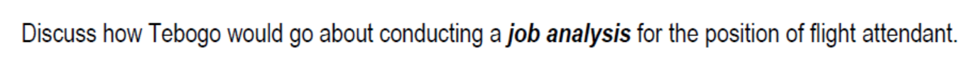 Solved Discuss how Tebogo would go about conducting a job | Chegg.com