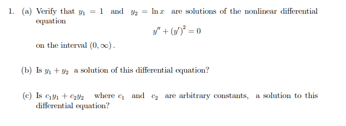 Solved (a) Verify that y1=1 and y2=lnx are solutions of the | Chegg.com