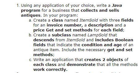 Solved 1. Using any application of your choice, write a Java | Chegg.com