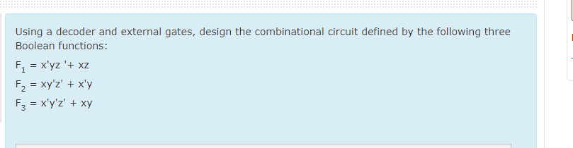 Solved Using a decoder and external gates, design the | Chegg.com