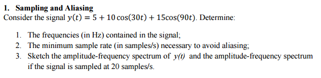 Solved I. Sampling and Aliasing Consider the signal y (t) 5 | Chegg.com