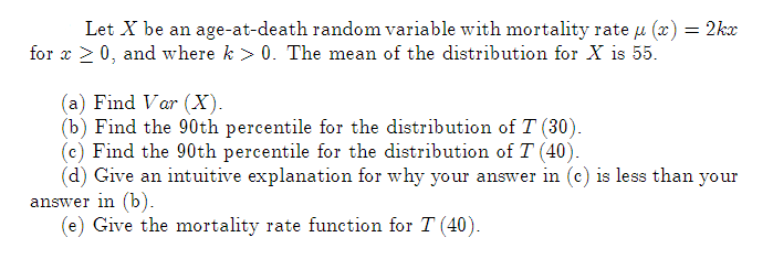 Solved Let X be an age-at-death random variable with | Chegg.com