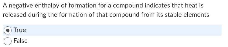 Solved A negative enthalpy of formation for a compound | Chegg.com