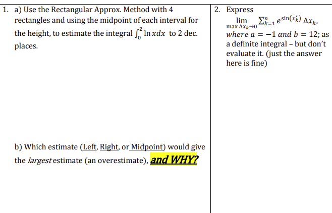 Solved 1. a) Use the Rectangular Approx. Method with 4 | Chegg.com