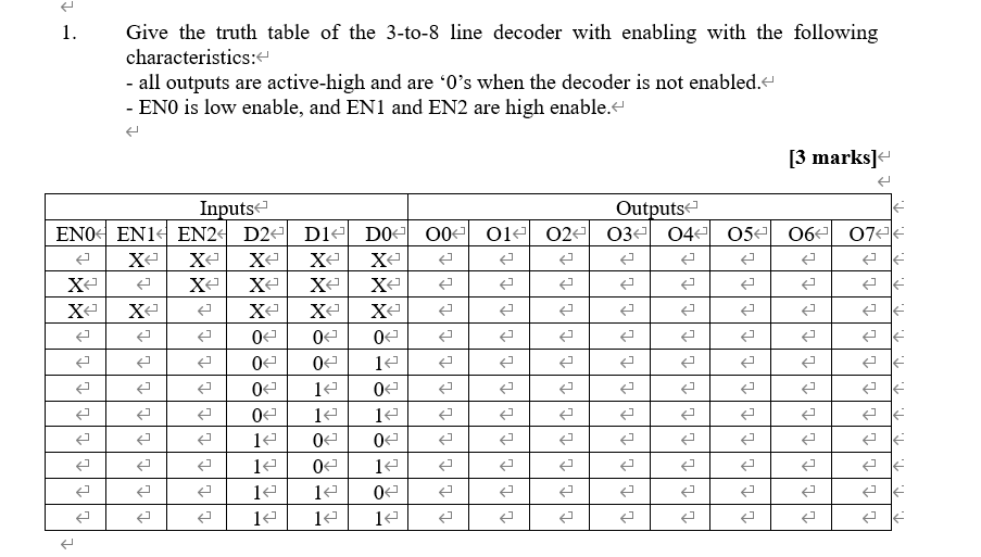 Solved 1. Give the truth table of the 3-to-8 line decoder | Chegg.com