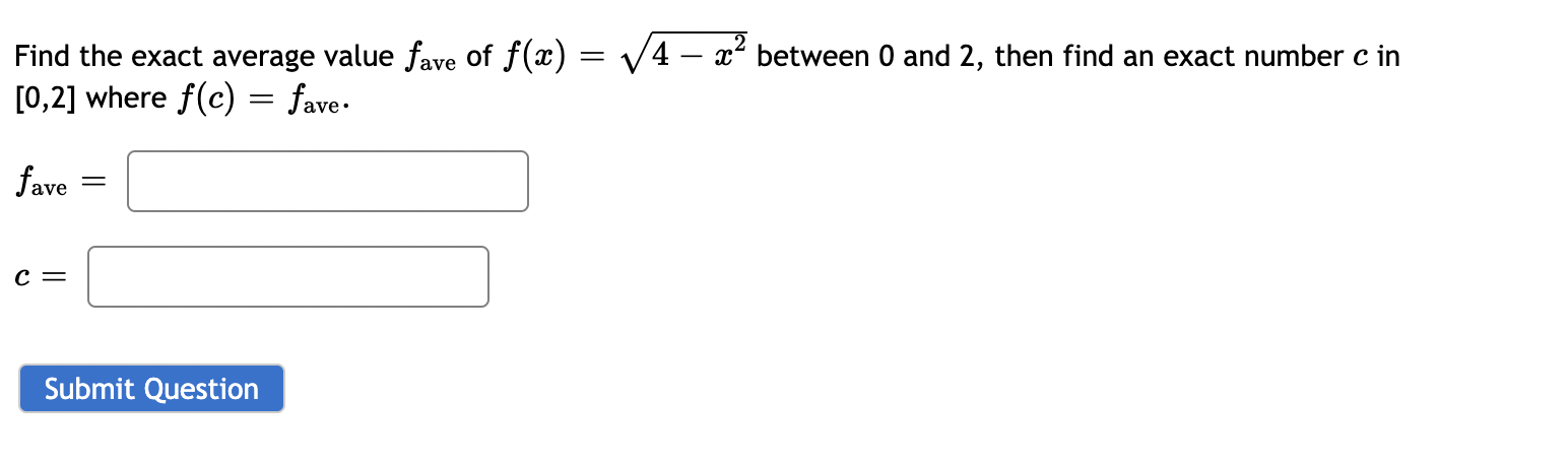 Solved Find the exact average value fave of f(x)=4−x2 | Chegg.com
