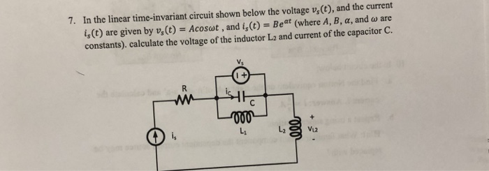 Solved 7. In the linear time-invariant circuit shown below | Chegg.com