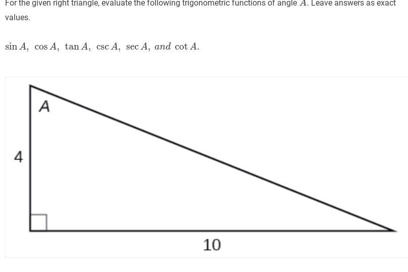 Solved For the given right triangle, evaluate the following | Chegg.com