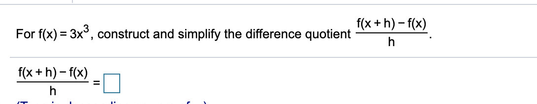 Solved For f(x) = 3x3, construct and simplify the difference | Chegg.com