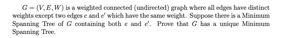 Solved G=(V,E,W) ﻿is a weighted connected (undirected) | Chegg.com