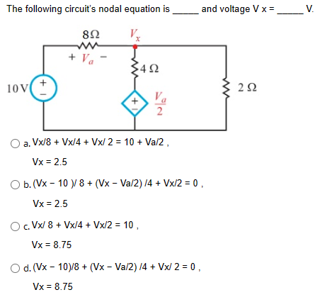 The following circuit's nodal equation isand voltage | Chegg.com