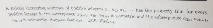 Solved A strictly increasing sequence of positive integers | Chegg.com