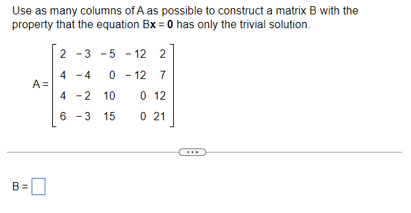 Solved Use as many columns of A as possible to construct a | Chegg.com