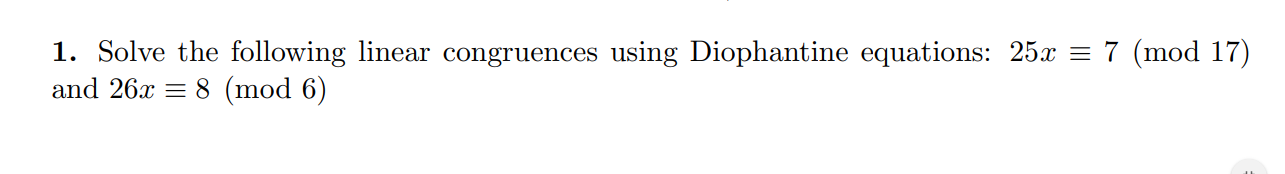 Solved 1. Solve the following linear congruences using | Chegg.com
