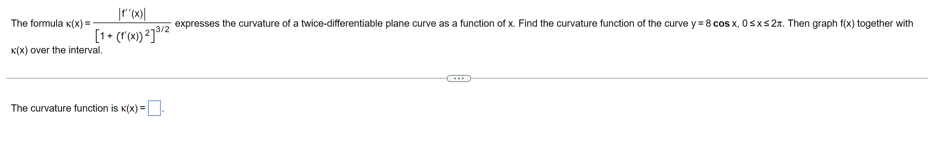 Solved κ(x) over the interval. The curvature function is | Chegg.com