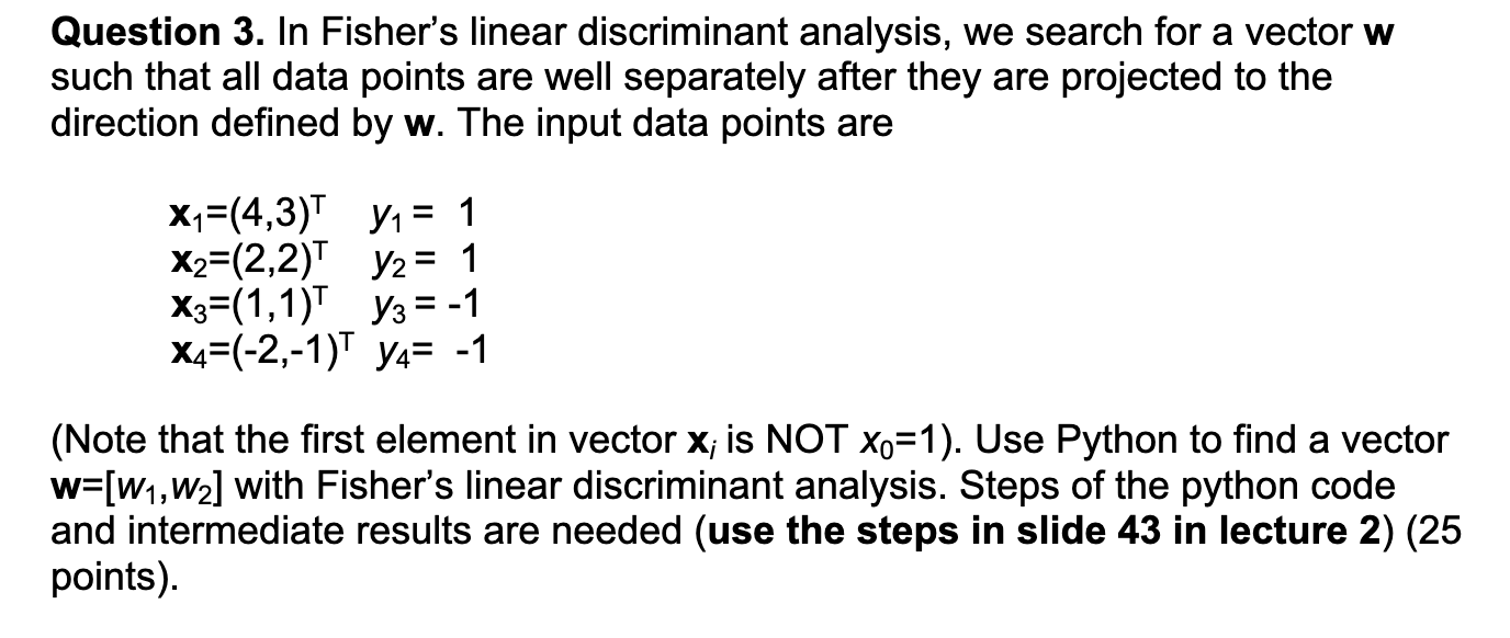 Solved Question 3. ﻿In Fisher's linear discriminant | Chegg.com
