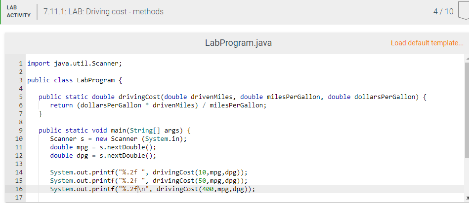 Solved LAB ACTIVITY 7.11.1: LAB: Driving cost-methods 4/10 | Chegg.com Solved LAB ACTIVITY 7.11.1: LAB: Driving cost-methods 4/10 | Chegg.com