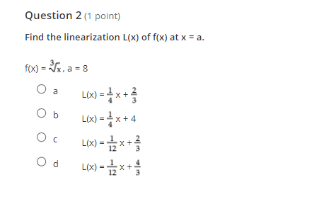 Solved Question 2 (1 ﻿point)Find the linearization L(x) ﻿of | Chegg.com