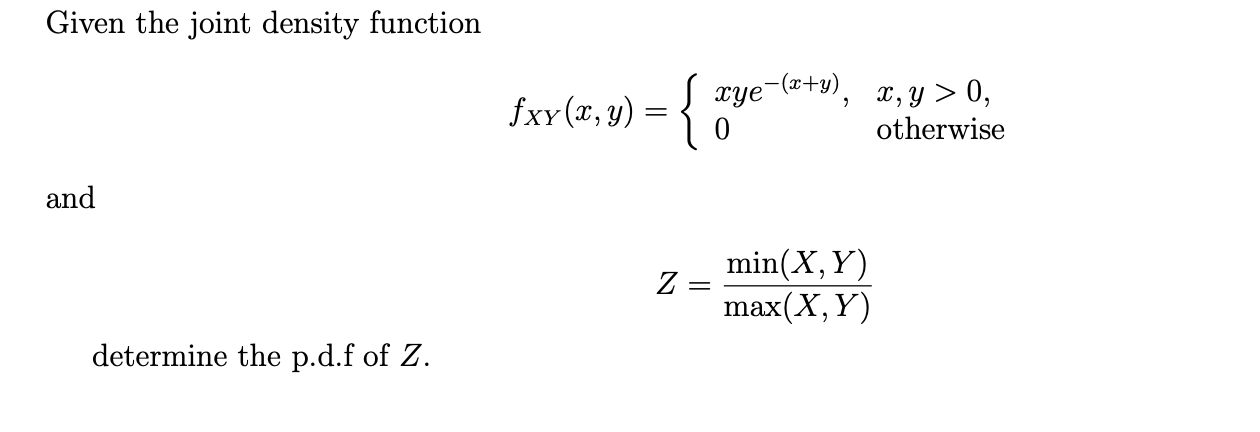 Solved Given The Joint Density Function Fxxx Y S 