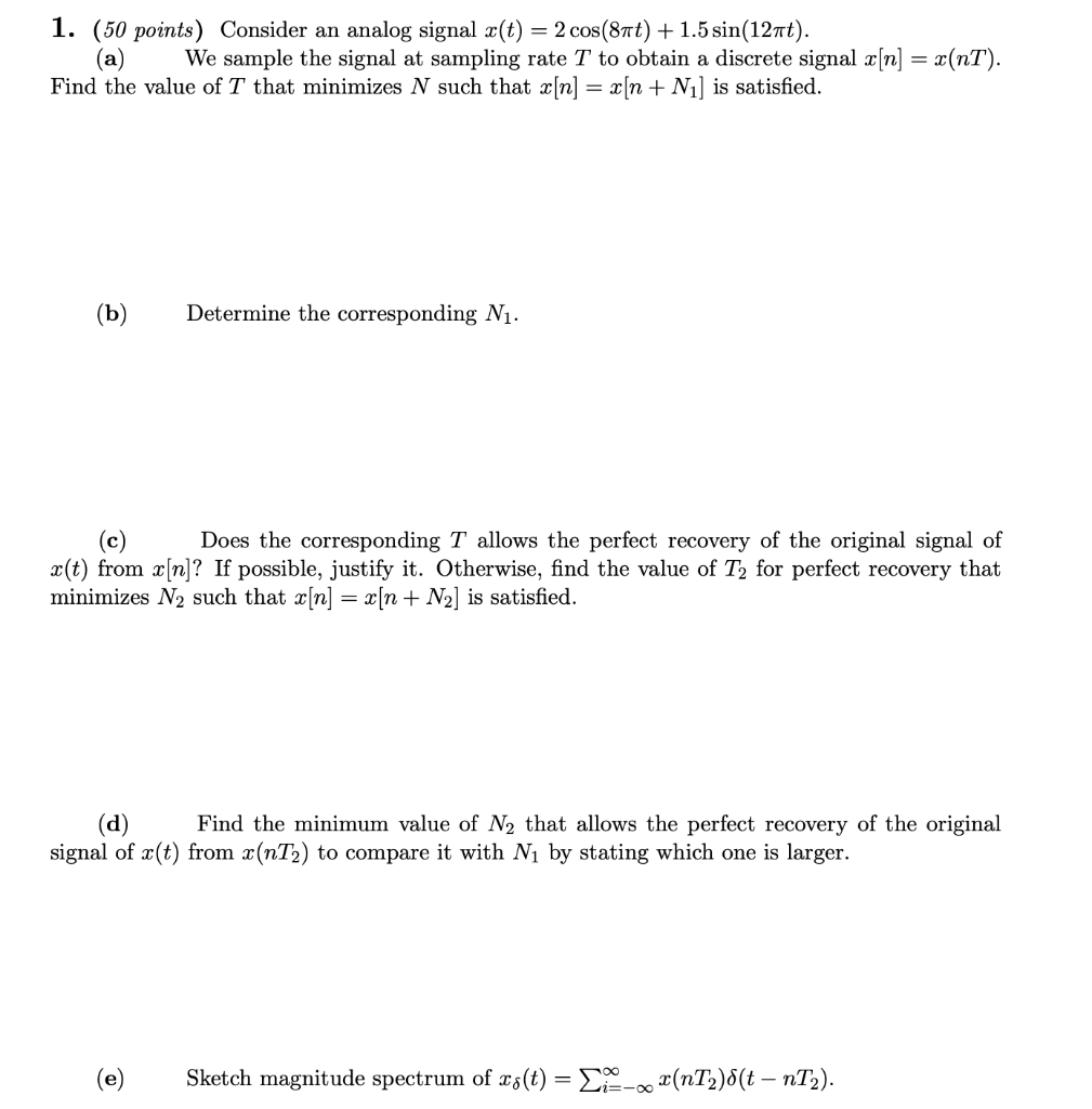1. (50 points) Consider an analog signal x(t) = 2 | Chegg.com