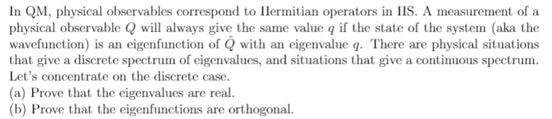 Solved In QM, physical observables correspond to Hermitian | Chegg.com