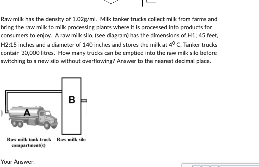 Solved Raw milk has the density of 1.02 g/ml. Milk tanker | Chegg.com