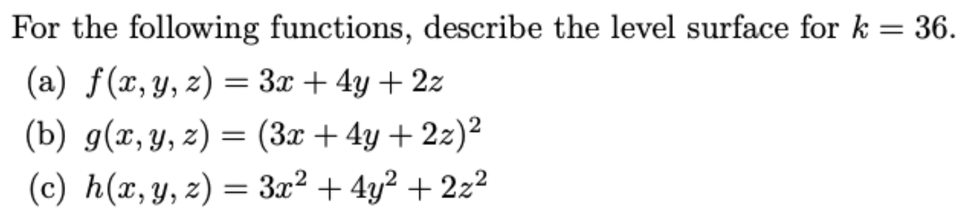 Solved For the following functions, describe the level | Chegg.com