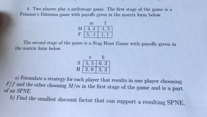 Solved 4. Two players play a multistage game. The first | Chegg.com