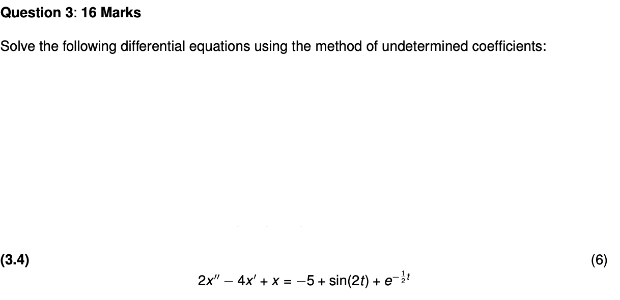Solved Question 3: 16 Marks Solve the following differential | Chegg.com Solved Question 3: 16 Marks Solve the following differential | Chegg.com