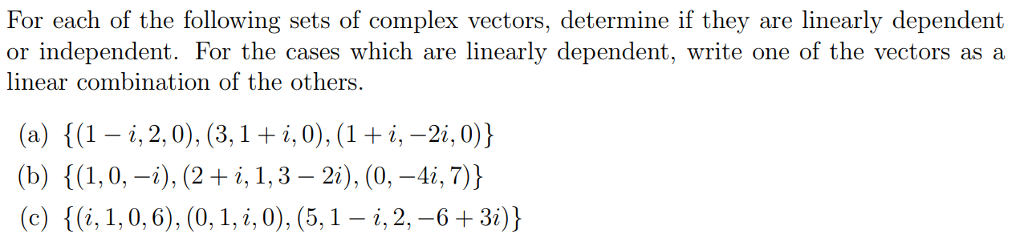 Solved For each of the following sets of complex vectors, | Chegg.com