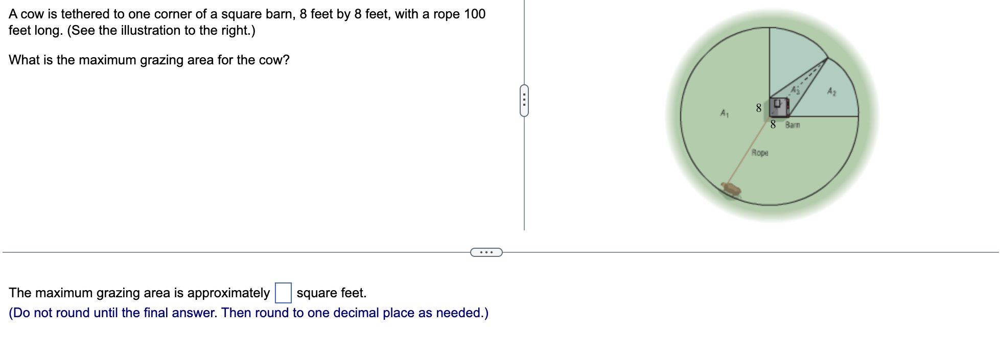 Solved A cow is tethered to one corner of a square barn, 8 | Chegg.com