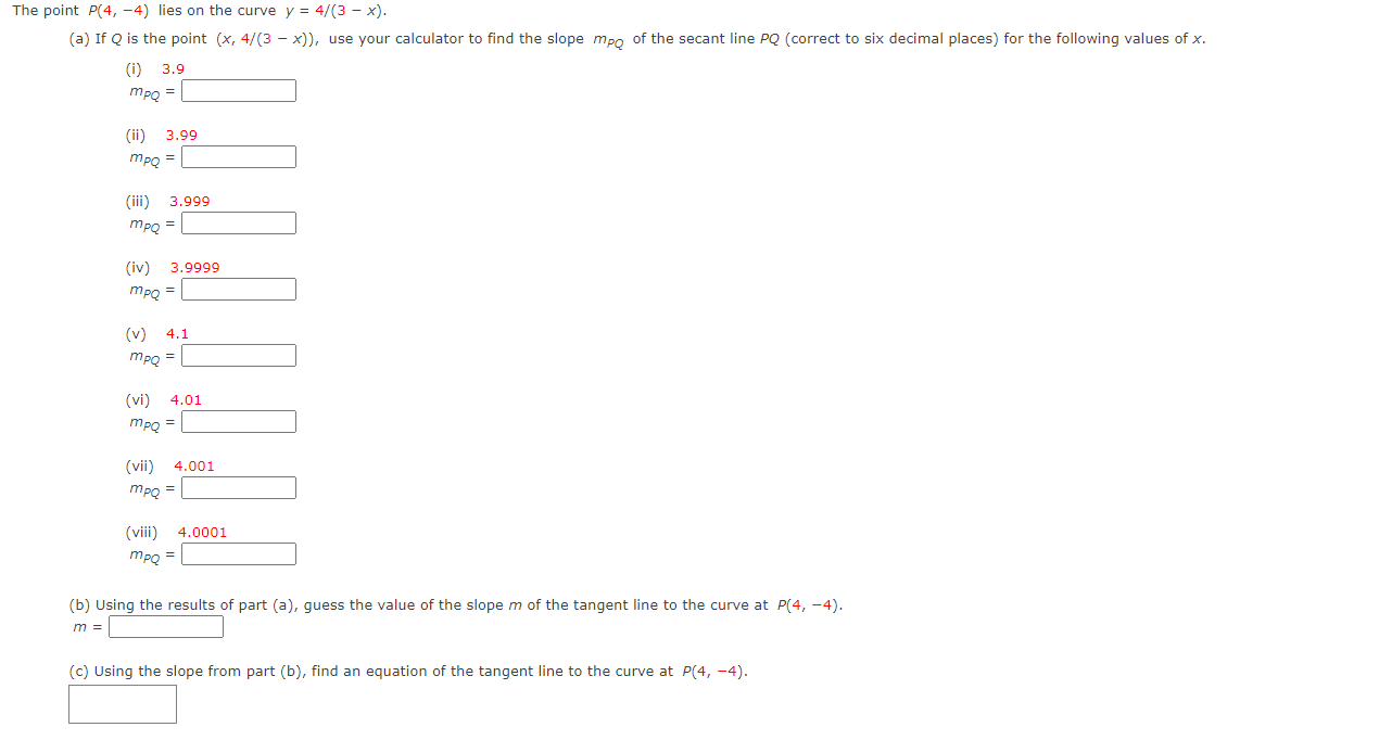 Solved רe point P(4,−4) lies on the curve y=4/(3−x). (a) If | Chegg.com