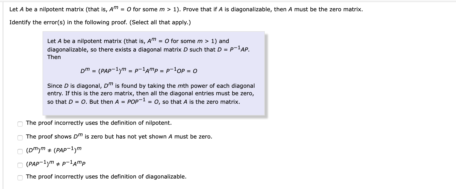 Solved Let A be a nilpotent matrix (that is, am = O for some | Chegg.com
